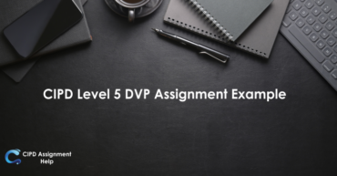 CIPD Level 5 - CIPD Assignment Help